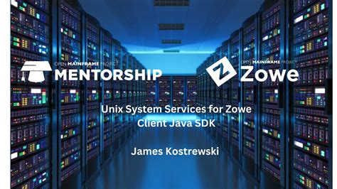 My Zowe Mentorship Unix System Services For Zowe Client Java Sdk Open Mainframe Project