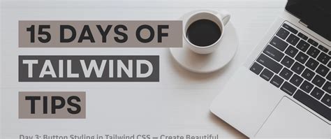 Day 8 How To Add Custom Shadows And Depth In Tailwind Css Dev Community