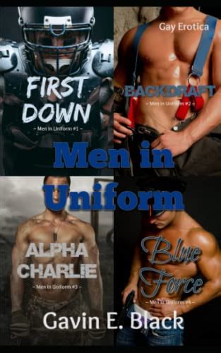 Men In Uniform Gay Erotica Short Stories By Gavin E Black Goodreads