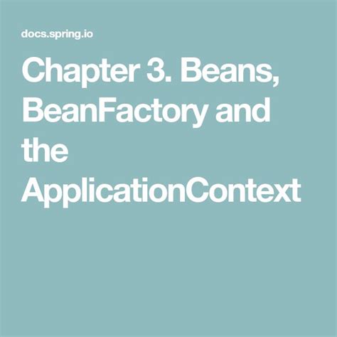 Chapter Beans BeanFactory And The ApplicationContext Chapter Chapter Beans
