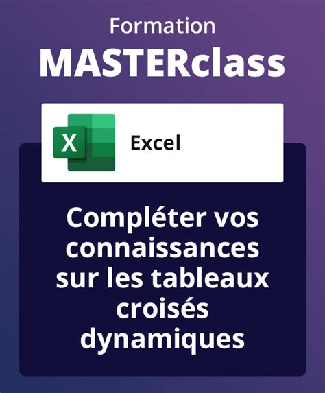 Masterclass Formation Excel Avec Formateur Tableaux Croisés Dynamiques