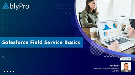 Salesforce Fieldservice Basics Ablypro Webinar Youtube