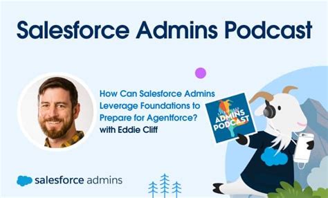How Can Salesforce Admins Leverage Foundations To Prepare For Agentforce Salesforce Admins