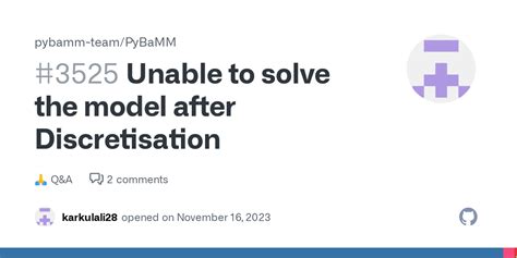 Unable To Solve The Model After Discretisation Pybamm Team Pybamm Discussion Github