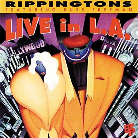 Play Live In La By The Rippingtons Feat Russ Freeman On Amazon Music
