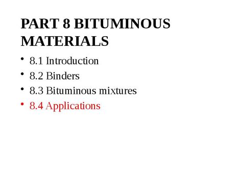 Part 8 Bituminous Materials