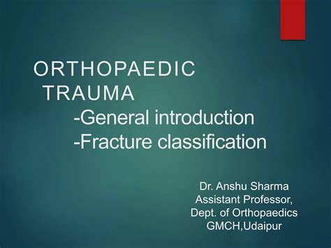 Fracture Classification And Trauma Introduction Pptx