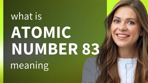 Atomic Number 83 — Atomic Number 83 Meaning Youtube