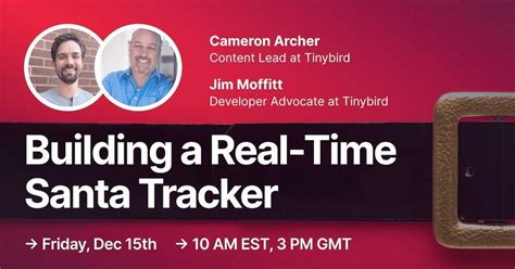 Tinybird On Linkedin Building A Real Time Santa Tracker ・tinybird