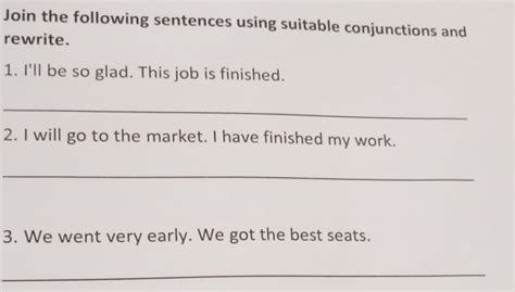 Solved Join The Following Sentences Using Suitable Conjunctions And