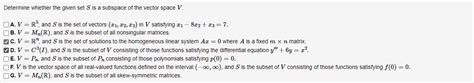 Solved Determine Whether The Given Set S Is A Subspace Of Chegg