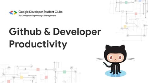github and developer productivity by gdsc jdcoem ppt
