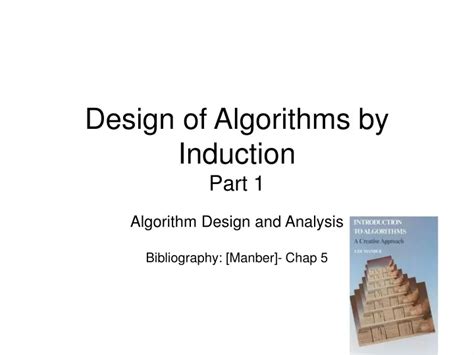 Ppt Design Of Algorithms By Induction Part 1 Efficient And Correct
