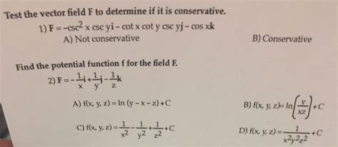 Solved Test The Vector Field F To Determine If It Is Chegg