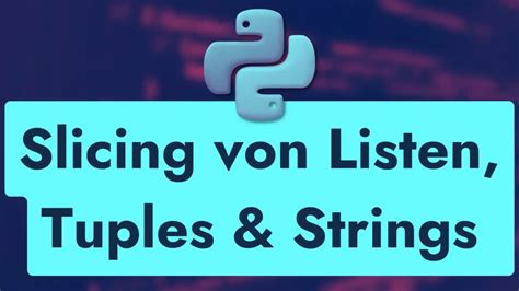 Wie Slicing In Python Funktioniert Gegenfeld