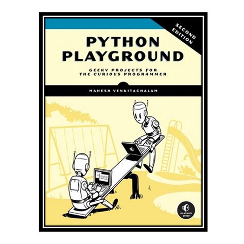 قیمت و خرید کتاب Python Playground Geeky Projects For The Curious