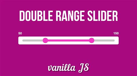 Custom Double Range Slider Vanilla Js Js Range Slider Youtube