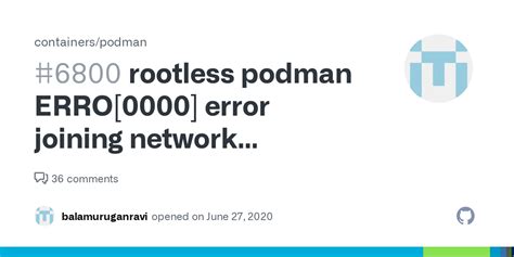 Rootless Podman Erro Error Joining Network Namespace For Container Issue
