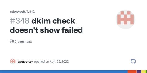 Dkim Check Doesn T Show Failed Issue Microsoft MHA GitHub