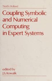 Coupling Symbolic And Numerical Computing In Expert Systems Papers From The Workshop On