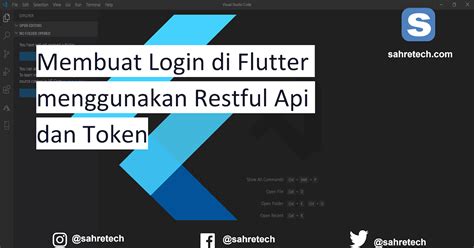 Membuat Login Di Flutter Menggunakan Restful Api Dan Token Sahretech