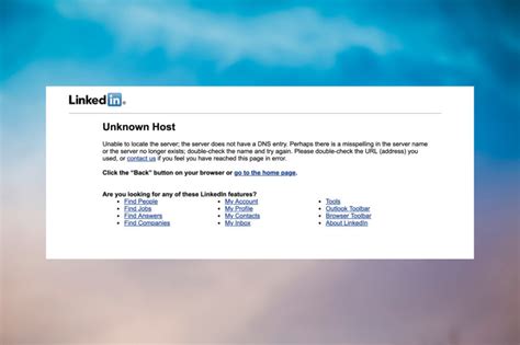 What Is Linkedin Unknown Host Error And How To Fix It