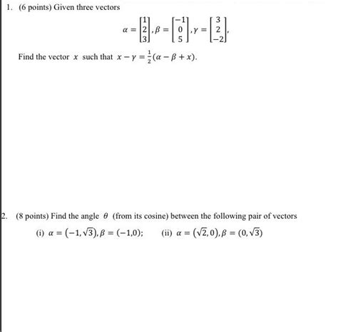 solved 1 6 points given three vectors 6 1 find