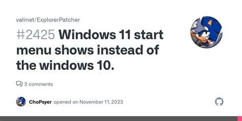 Windows 11 Start Menu Shows Instead Of The Windows 10 · Issue 2425