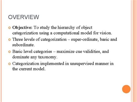 Computation Model For Visual Categorization Bhuwan Dhingra Overview