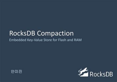 rocksdb compaction pptx databases computer software and applications