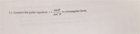 Solved Convert The Polar Equation R Sin Theta Cos 2 Theta Chegg Com