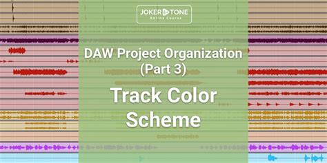 Daw Track Color Scheme Part 3 Joker Tone Course