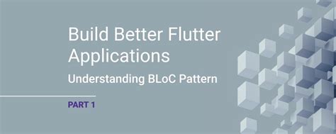 Building With Flutter Discover Bloc Pattern Ics
