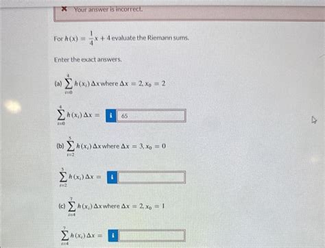 Solved For H X 41x 4 Evaluate The Rieman Enter The Exact