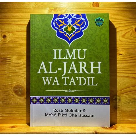 Ilmu Al Jarh Wa Tadil Rosli Bin Mokhtar Mohd Fikri Che Hussain