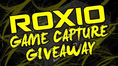 roxio game capture giveaway youtube
