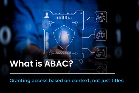 What Is Attribute Based Access Control Abac