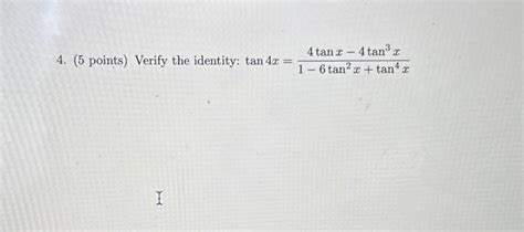 Solved 4 5 Points Verify The Identity
