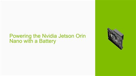 powering the nvidia jetson orin nano with a battery help docs for