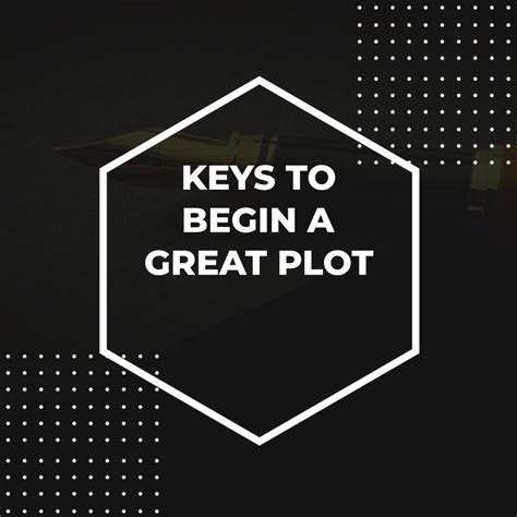 How To Start A Plot Unlocking The Secrets To Captivating Storylines