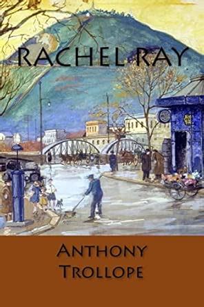 Rachel Ray English Edition Uk Anthony Trollope