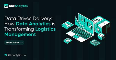 How Data Analytics Transforms Logistics Klik Data And Analytics