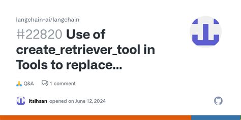 Use Of Createretrievertool In Tools To Replace Retrievalqa