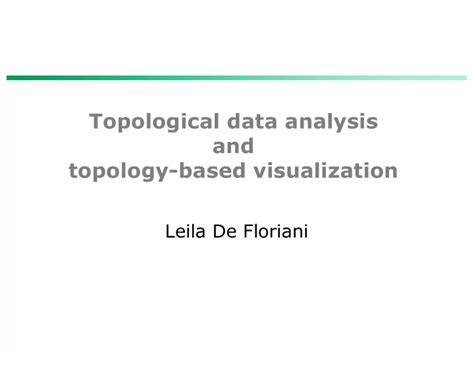 Ppt Topological Data Analysis And Topology Based Visualization