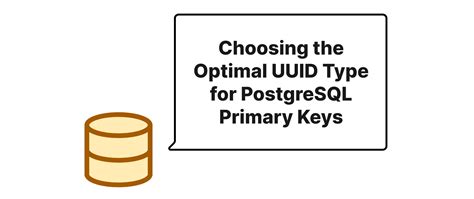Choosing The Optimal Uuid Type For Postgresql Primary Keys Leapcell