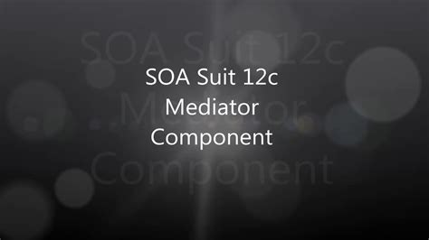 Oracle Soa Suite 12c Mediator Component Youtube