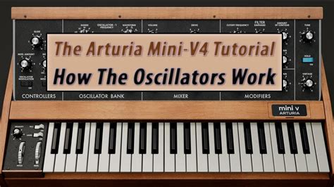 The Arturia Mini V4 Tutorial How The Oscillators Work Youtube