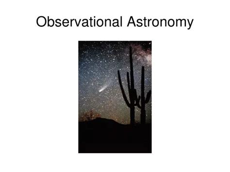 Ppt Observational Astronomy Powerpoint Presentation Free Download Id719876