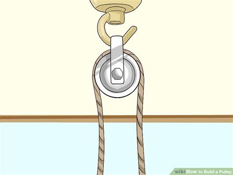 3 Ways To Build A Pulley WikiHow