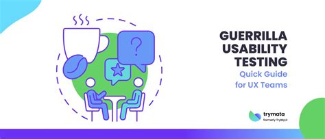 Quick Guide To Guerrilla Usability Testing For Ux Teams Trymata